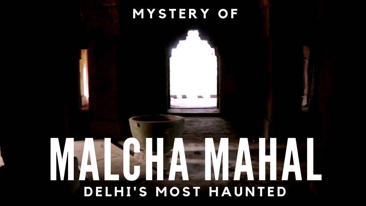 Malcha Mahal | India's Most haunted | Delhi's Most Haunted | Unsolved ...