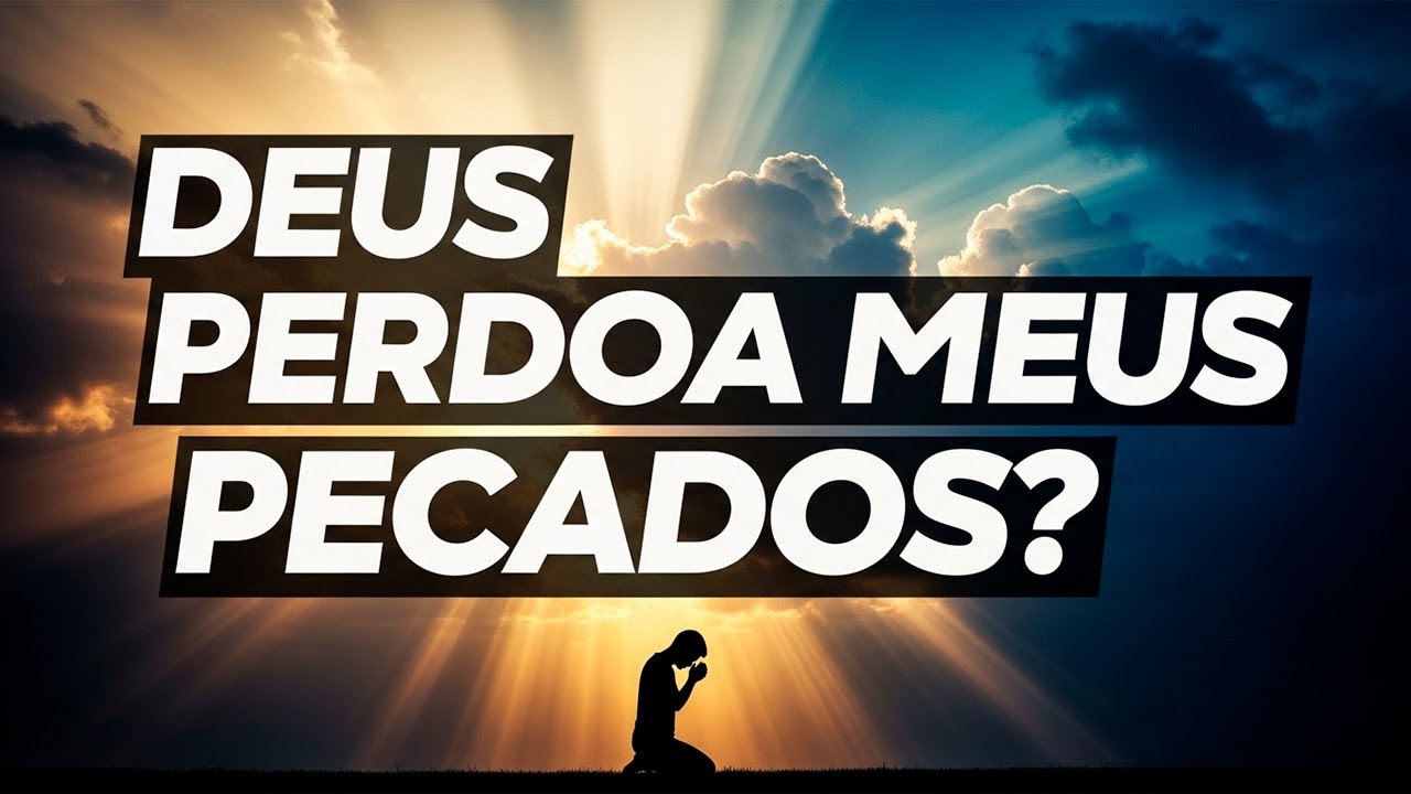 Eu Fiz o IMPERDOÁVEL... Deus Ainda Me Perdoa? 😢 - YouTube
