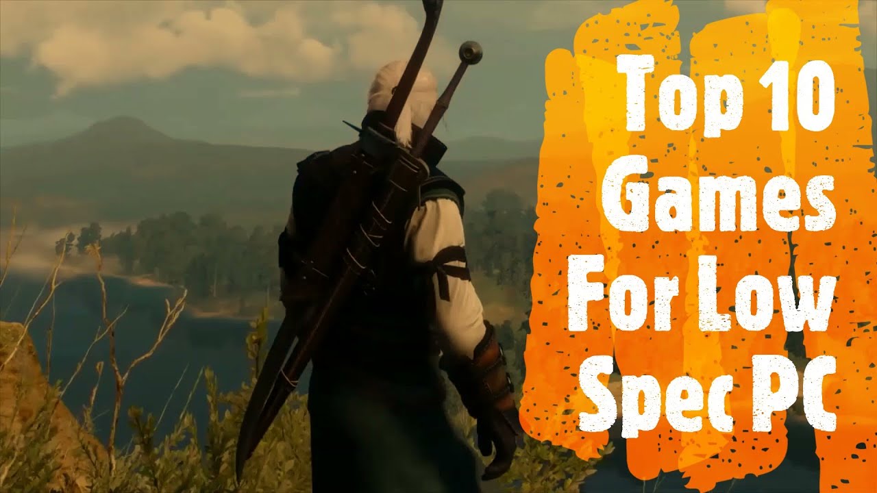 Top 10 Games For Low Spec PC (2GB RAM PC GAMES) - YouTube