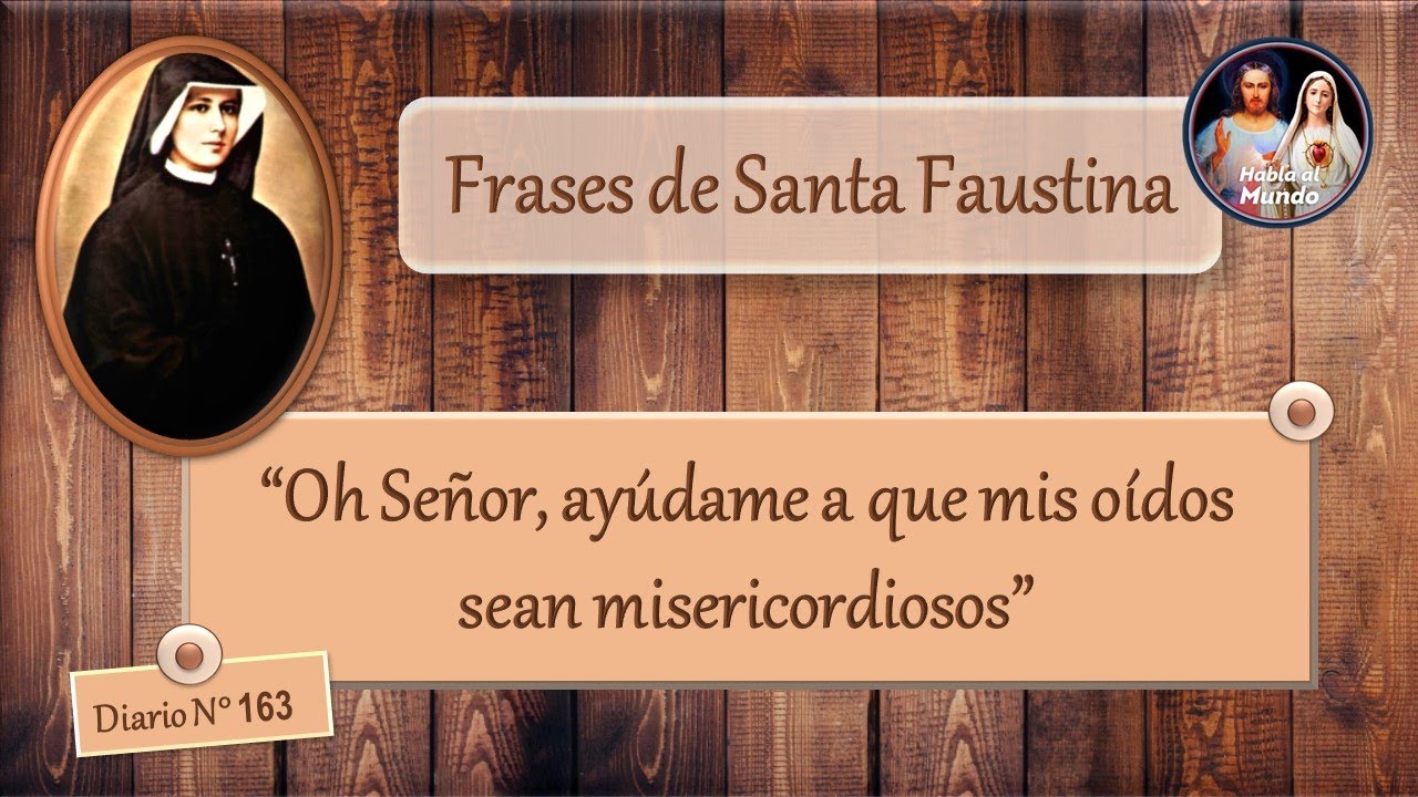Frases de Santa Faustina - Diario N° 163 - YouTube