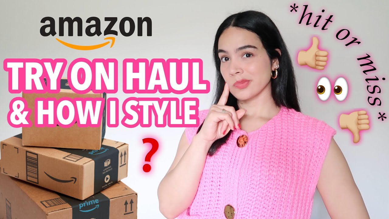 AMAZON SUMMER FASHION TRY ON HAUL *hit or miss + how i styled the ...