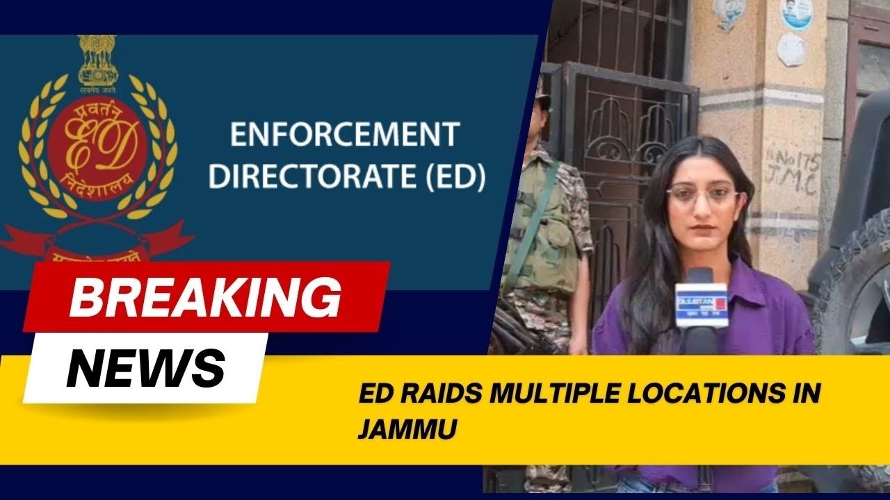 ED Raids in Jammu Uncover Ill_egal Land Occupation Case - YouTube