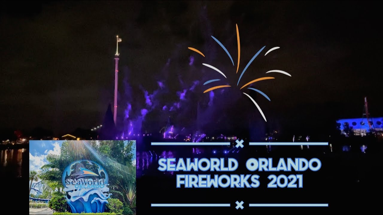 SeaWorld Orlando Fireworks 2021 - YouTube