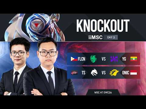 [Official Restream] MLBB MSC at EWC 2026 | KnockOut Day 3 | 🇲🇲LIVE🔴
