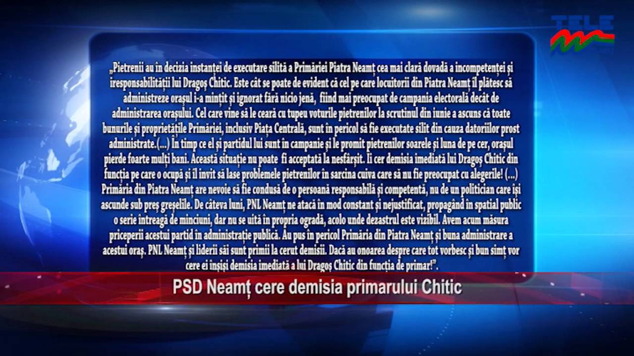 PSD NEAMT CERE DEMISIA PRIMARULUI CHITIC STIRILE TELE M NEAMT - YouTube