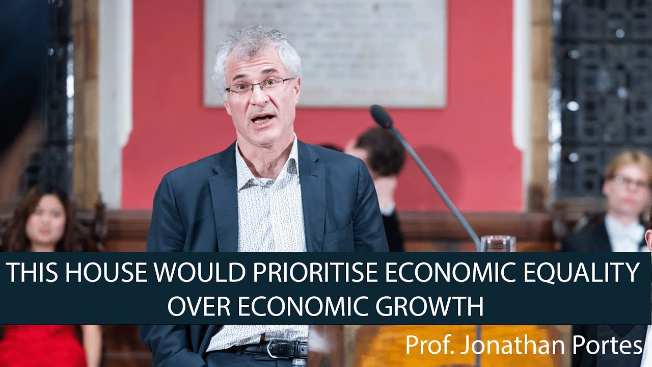 Prof. Johnathan Portes | This House Would Prioritise Economic Equality ...