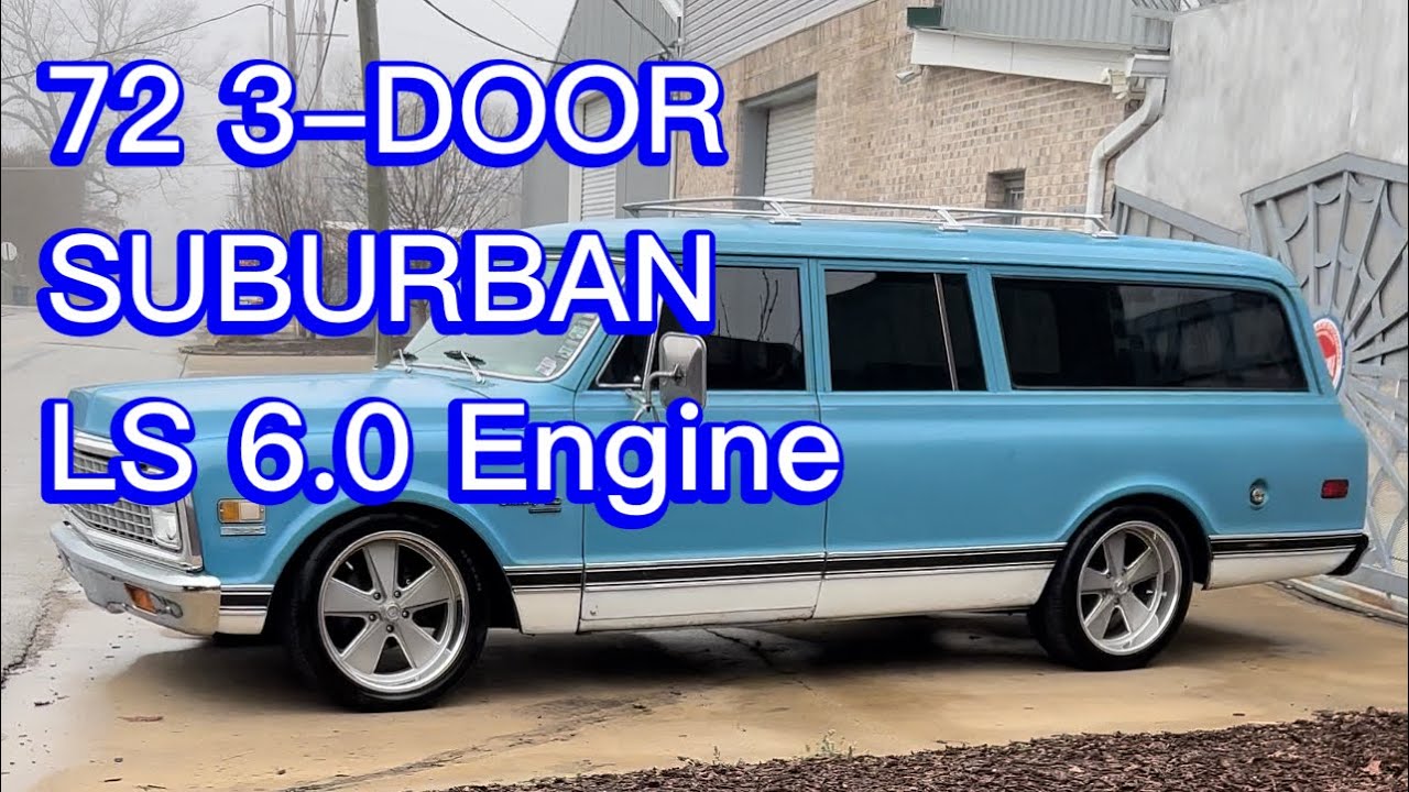 72 3-Door Suburban LS Swap 6.0 Engine - YouTube