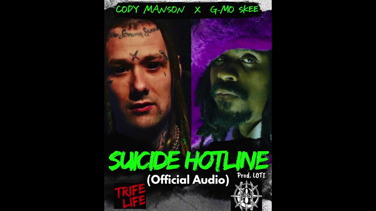 Cody Manson Ft. G-Mo Skee - Suicide Hotline (Official Audio) Prod. LOTI ...