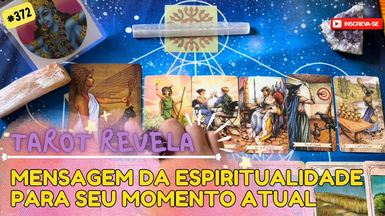 #372 - Mensagem da Espiritualidade para o seu momento atual. Mensagem ...