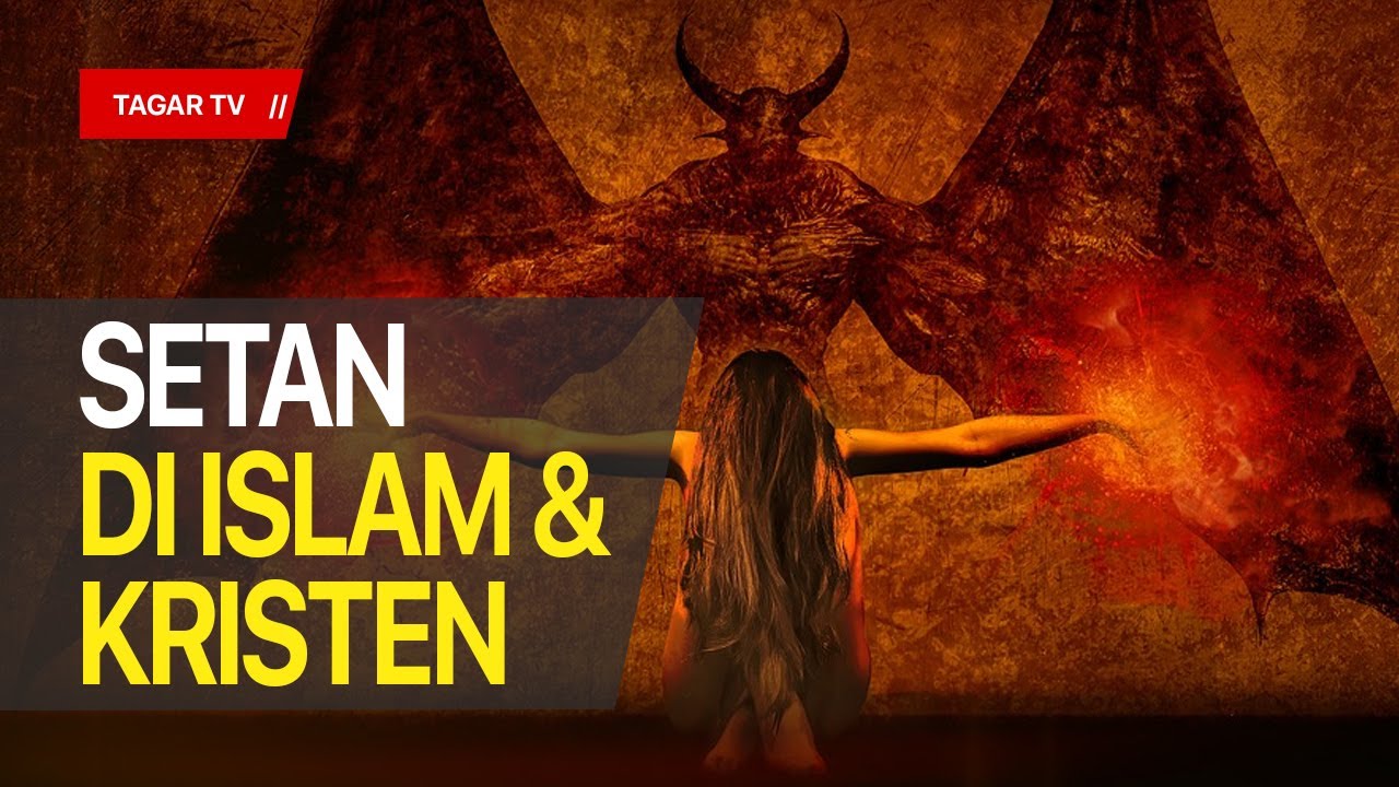 Jenis-jenis Setan dalam Agama Islam dan Kristen | Tagar - YouTube