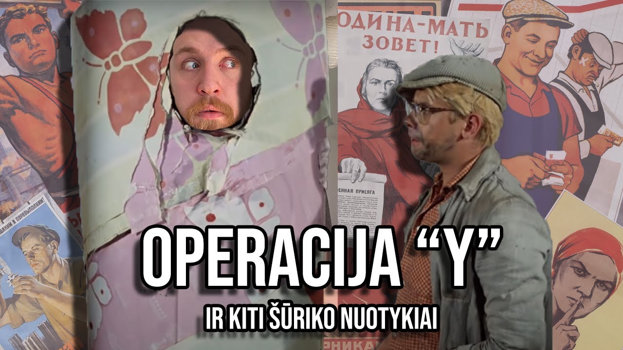 OPERACIJA "Y" IR KITI ŠŪRIKO NUOTYKIAI - YouTube