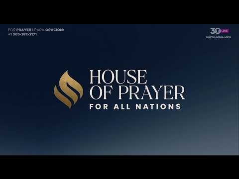 HOUSE OF PRAYER  FOR ALL NATIONS  LIVE