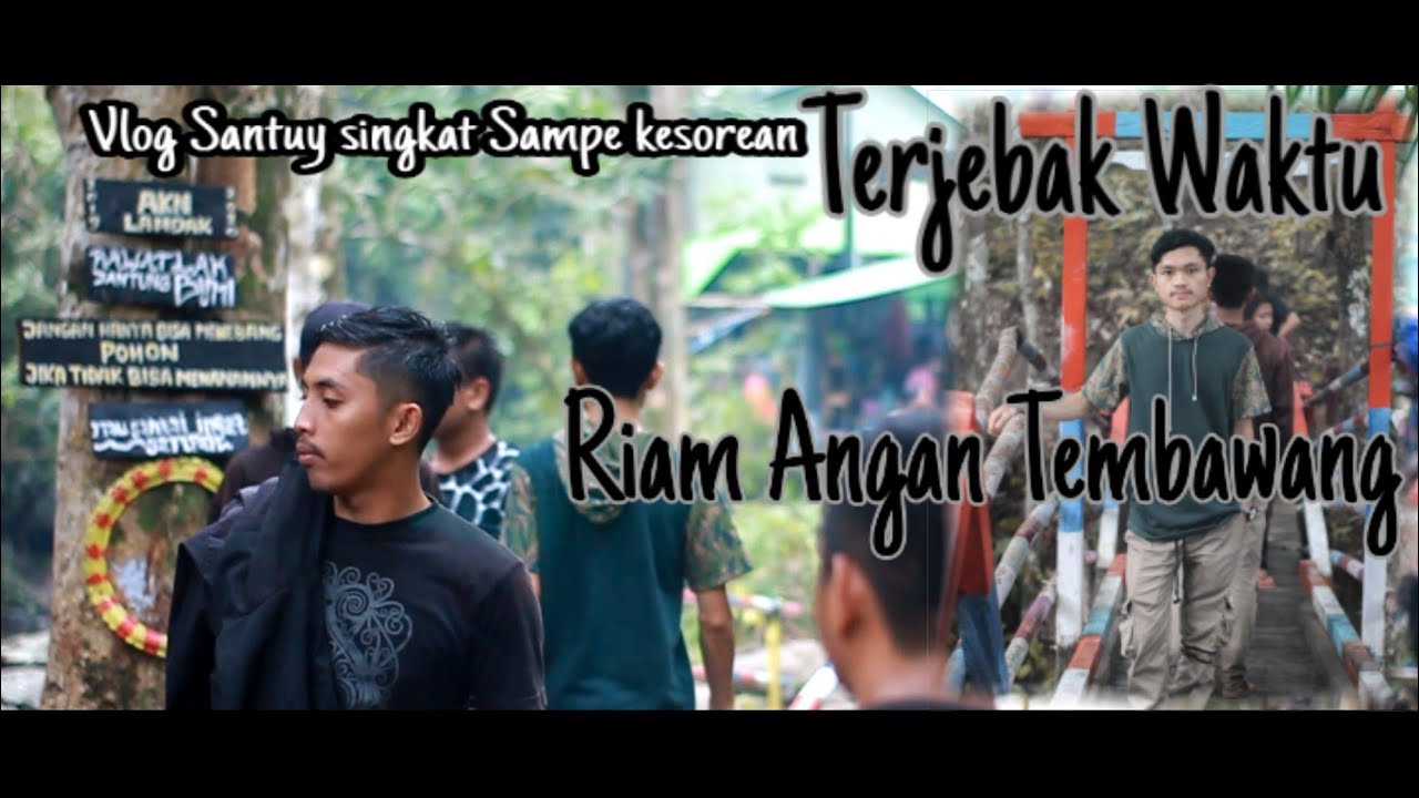 Vlog 1 januari 2020 di Riam Angan _ jelimpo kalimantan Barat Indonesia ...
