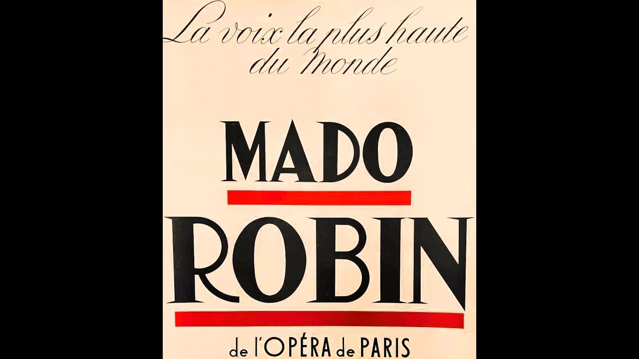 Extraits d'opéras, airs pour colorature, vocalises... Mado Robin, la ...