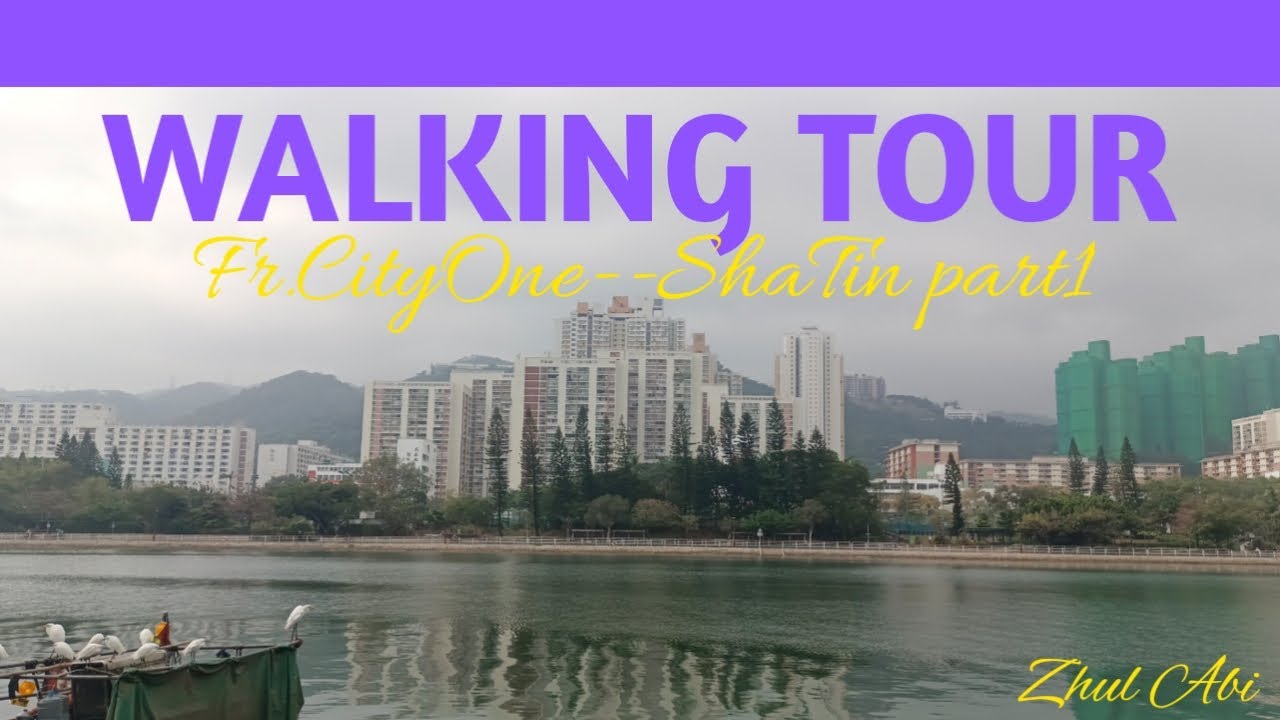 Walking tour from CityOne-ShaTin by the promenade part1 @ZhulAbi879F # ...