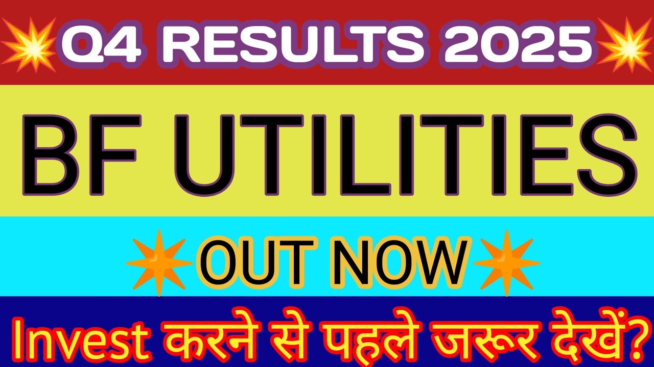BF Utilities Q4 Results 2025 🔴 BF Utilities Results Today 🔴 BF ...