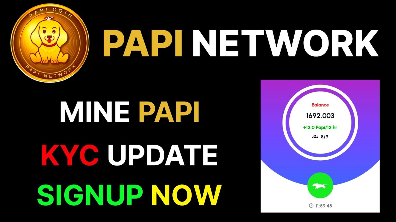 Papi Network Mining | Papi Network KYC Update | Papi Network Pro & Lite ...