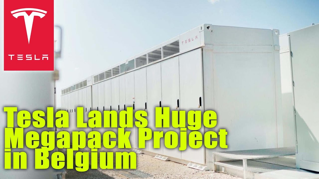 Tesla Lands Huge Megapack Project in Belgium - YouTube