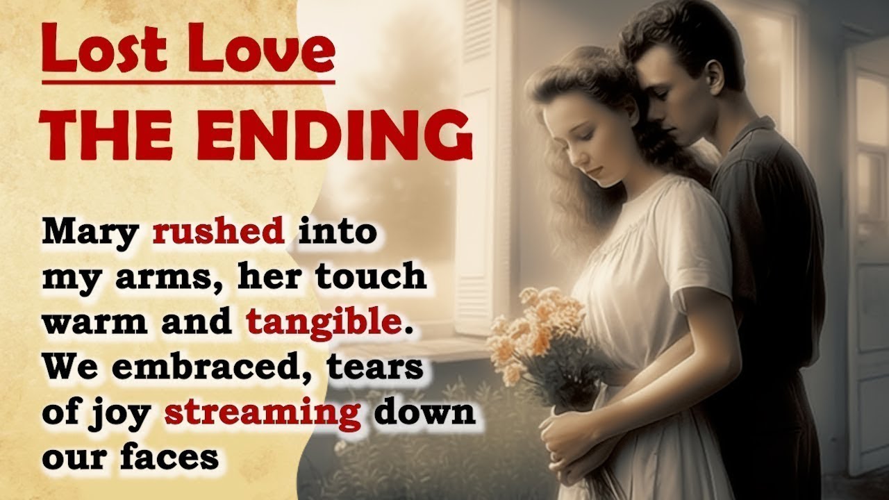 The Heartbreaking Ending || Lost Love Story in English • English ...