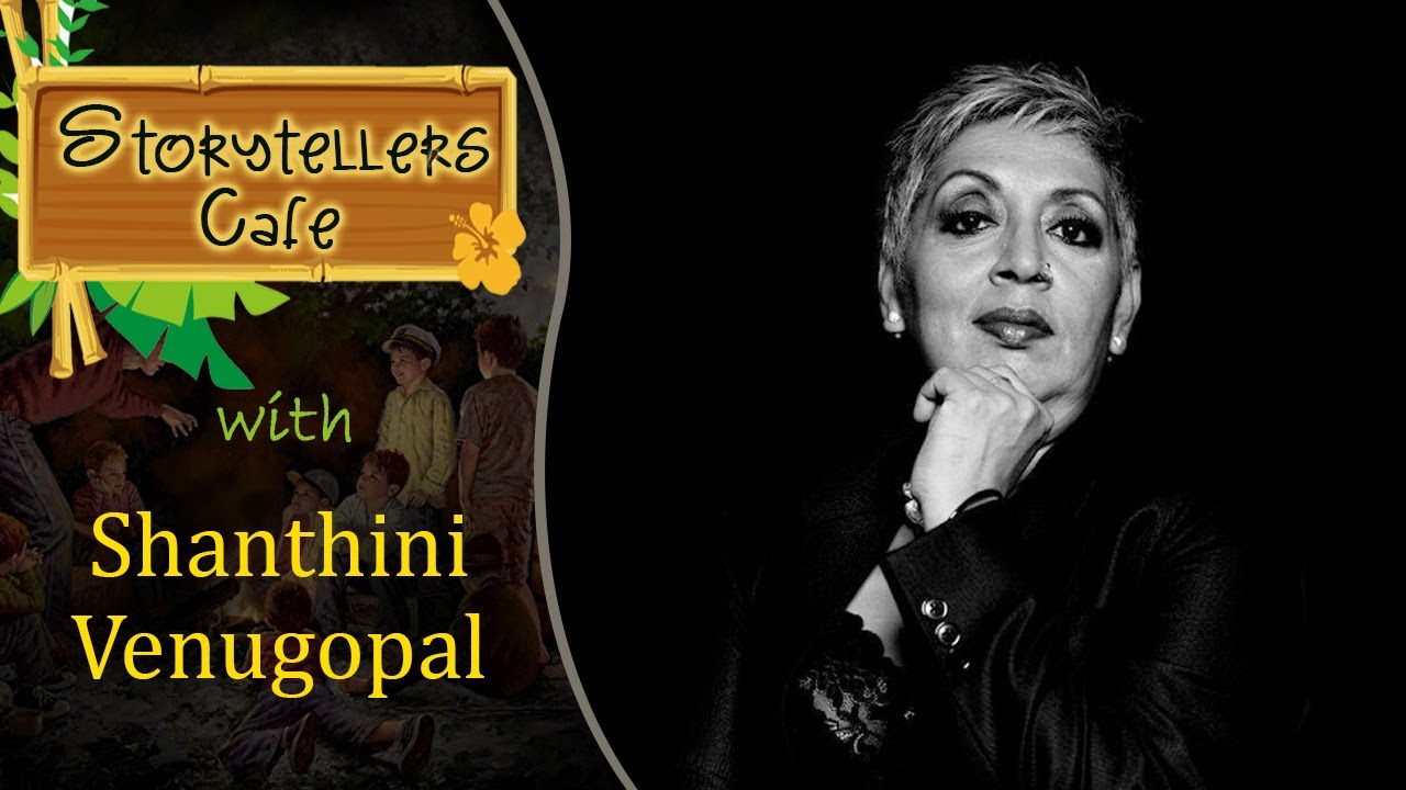 Storytellers Café - Shanthini Venugopal - YouTube