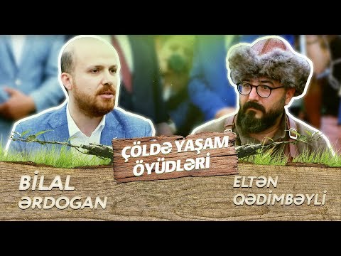 Çöldə Yaşam Öyüdləri - Bilal Ərdoğan (Özəl bölüm)