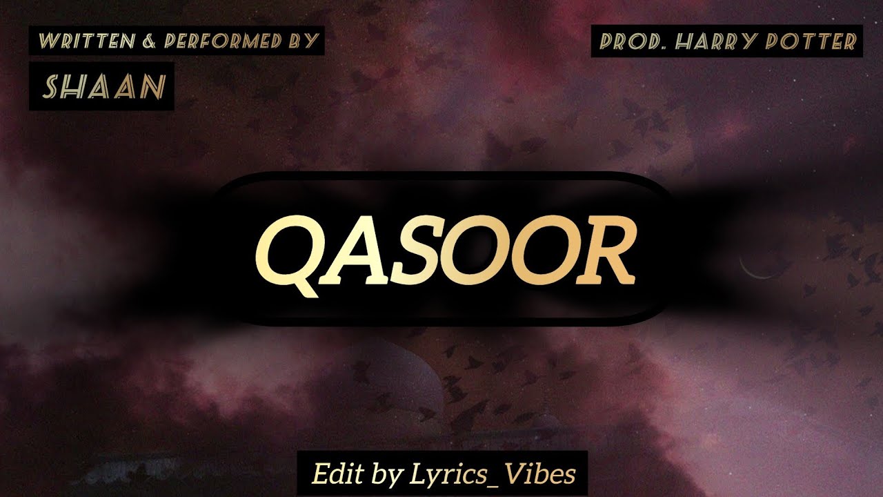 SHAAN_QASOOR (Official Lyrical Video) #urdurap #lyric #talhaanjum # ...
