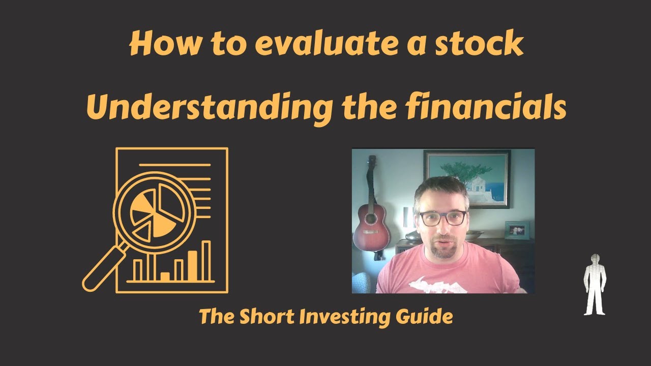 How to Evaluate a Stock Using Its Financials - A Short Investing Guide ...