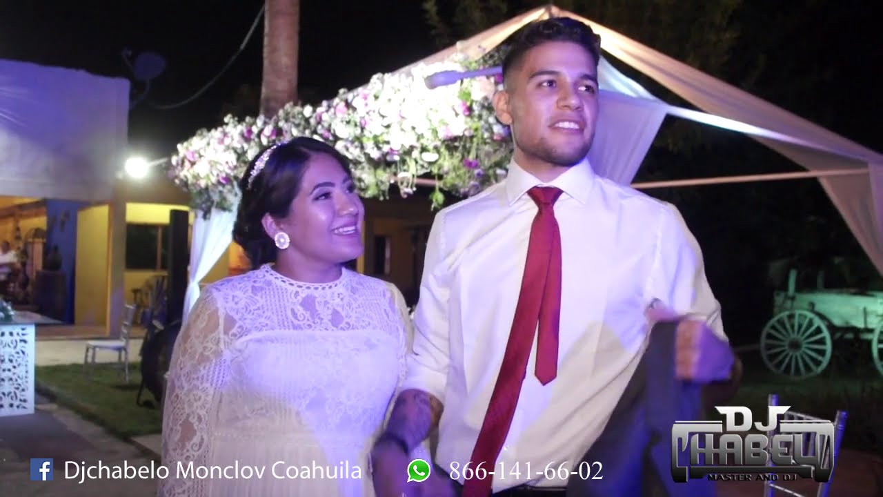 BODA QUINTA ANAHI MALDONADO DJ CHABELO Y JUAN MANUEL JUAREZ - YouTube