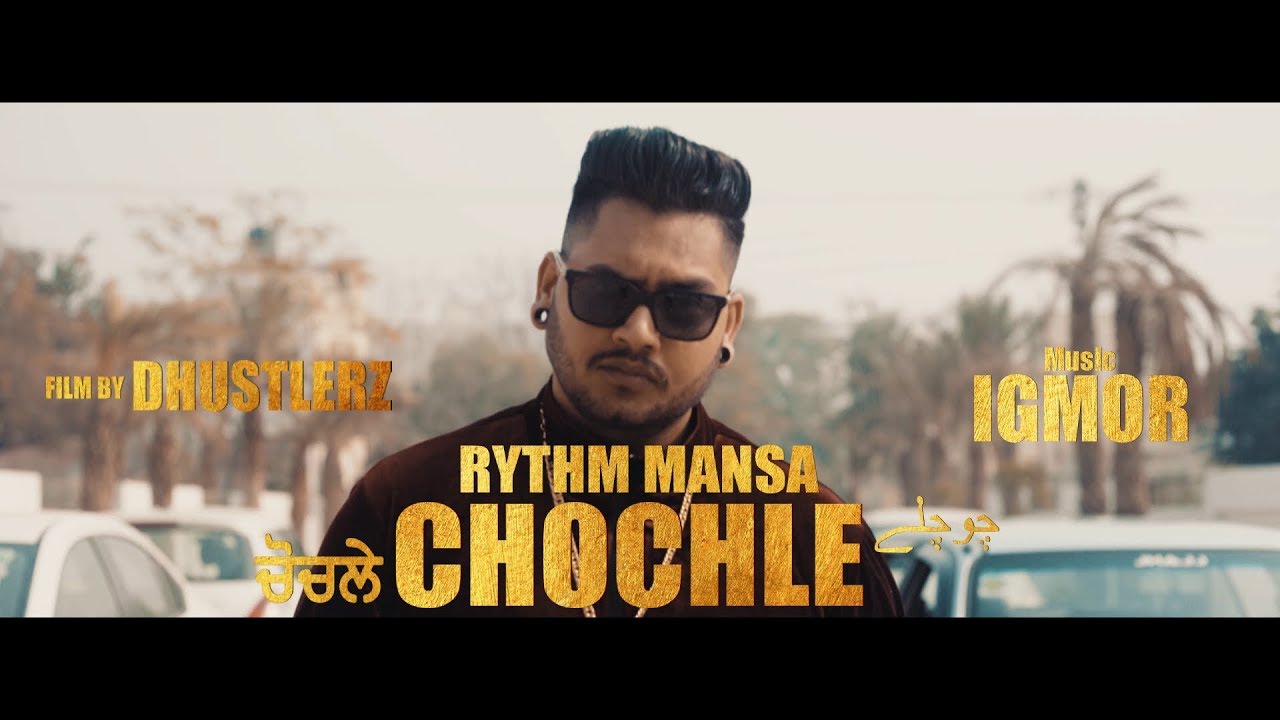 Chochle [FULL VIDEO] - Rythm Mansa || D-Hustlers || IGMOR - YouTube