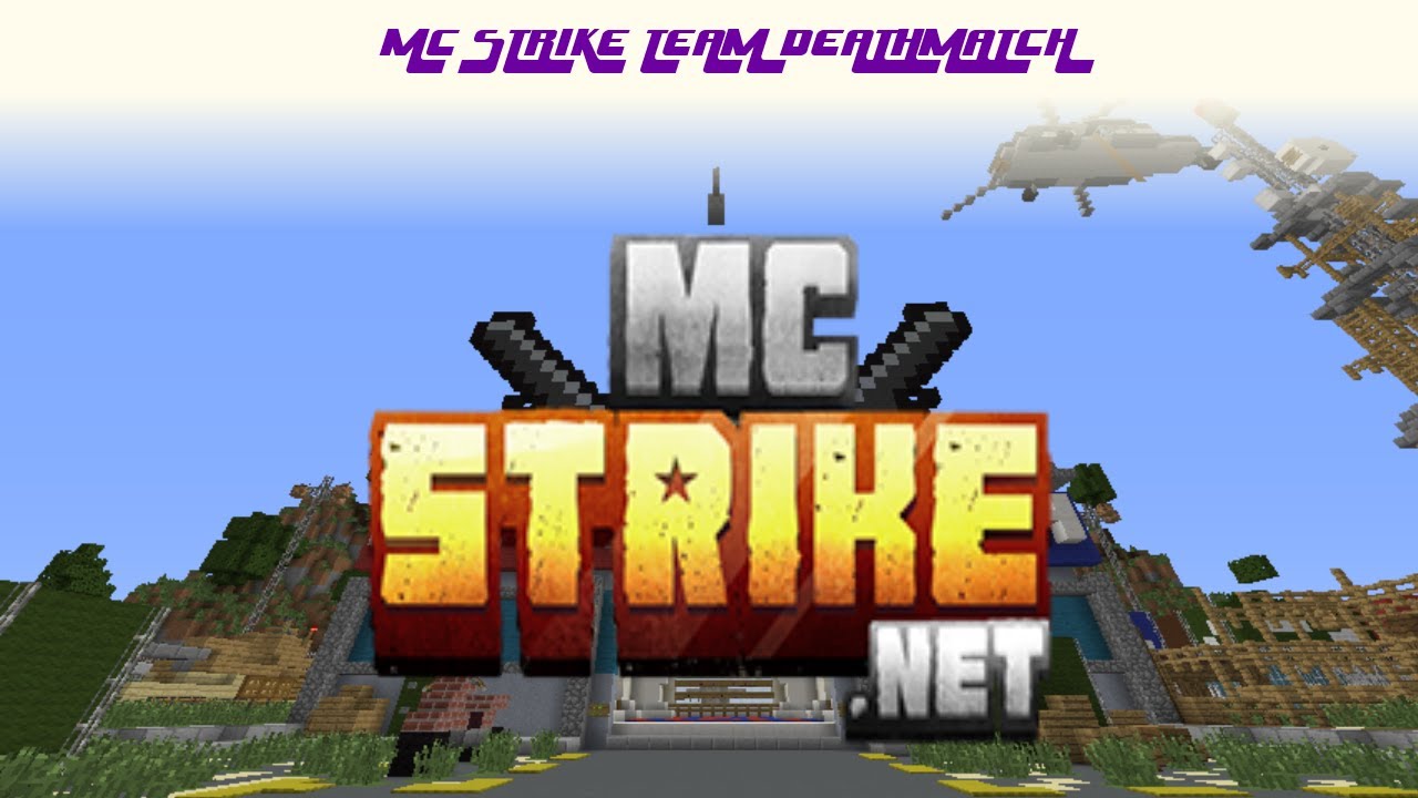 McStrike Team Deathmatch - YouTube