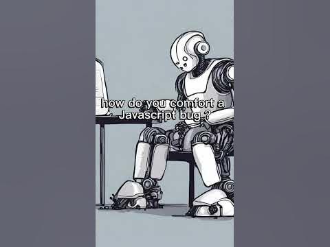 How to comfort a Javascript bug? #shorts #programming #ai - YouTube