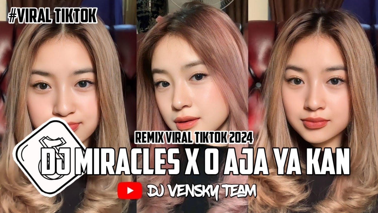 Dj Miracles X O Aja Ya Kan X Rutinitas Randong Remix Fullsong Viral