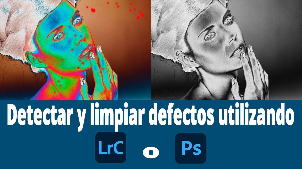 Detectar y limpiar defectos con Photoshop o Lightroom Classic, las dos ...