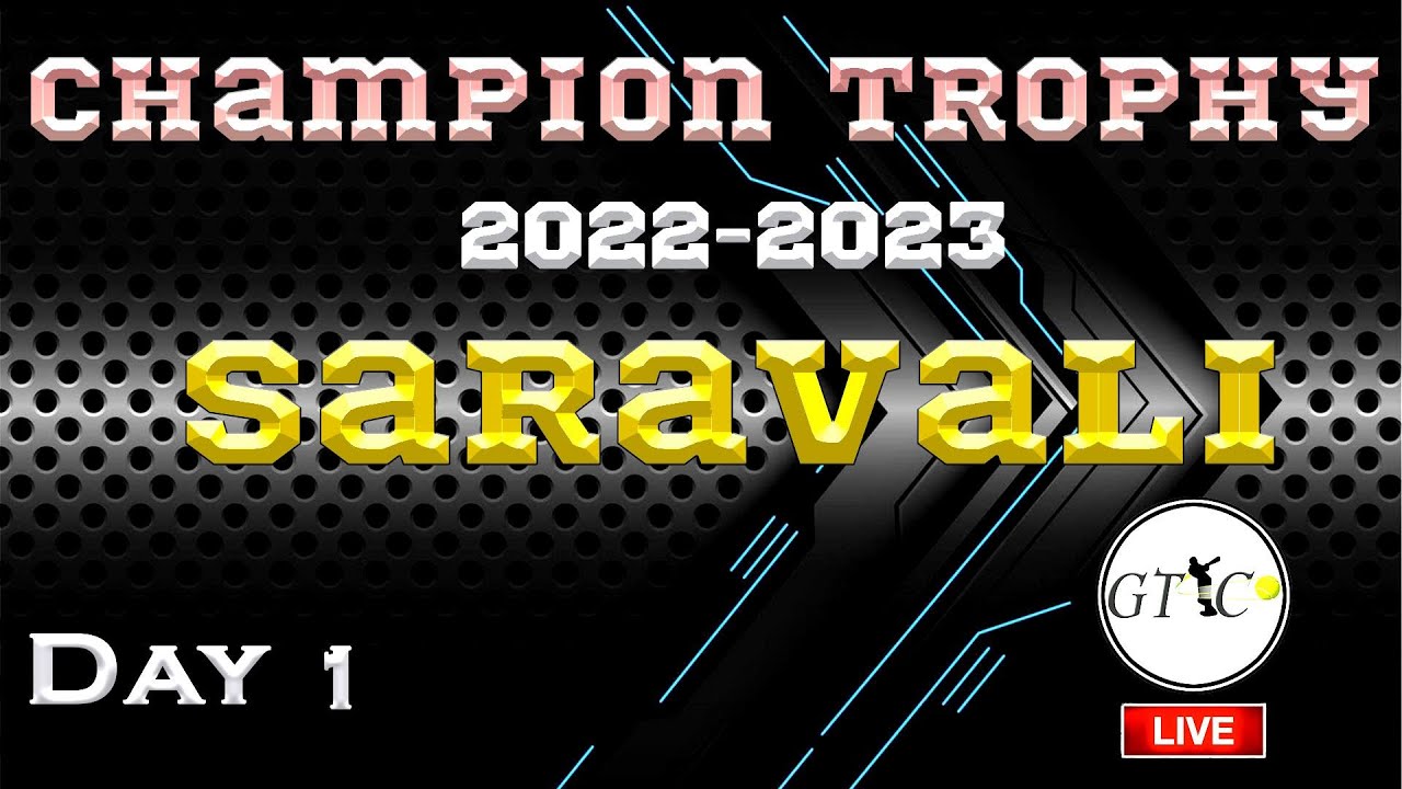 Day 1 | Champion Trophy 2022 | Saravali - YouTube
