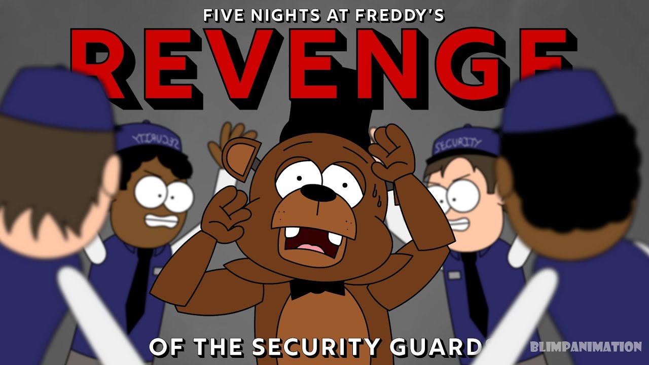Five Nights At Freddy's - Revenge Of The Security Guards - YouTube