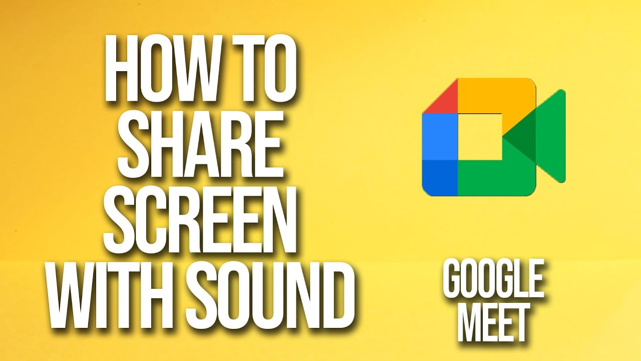 How To Share Screen With Sound Google Meet Tutorial - YouTube