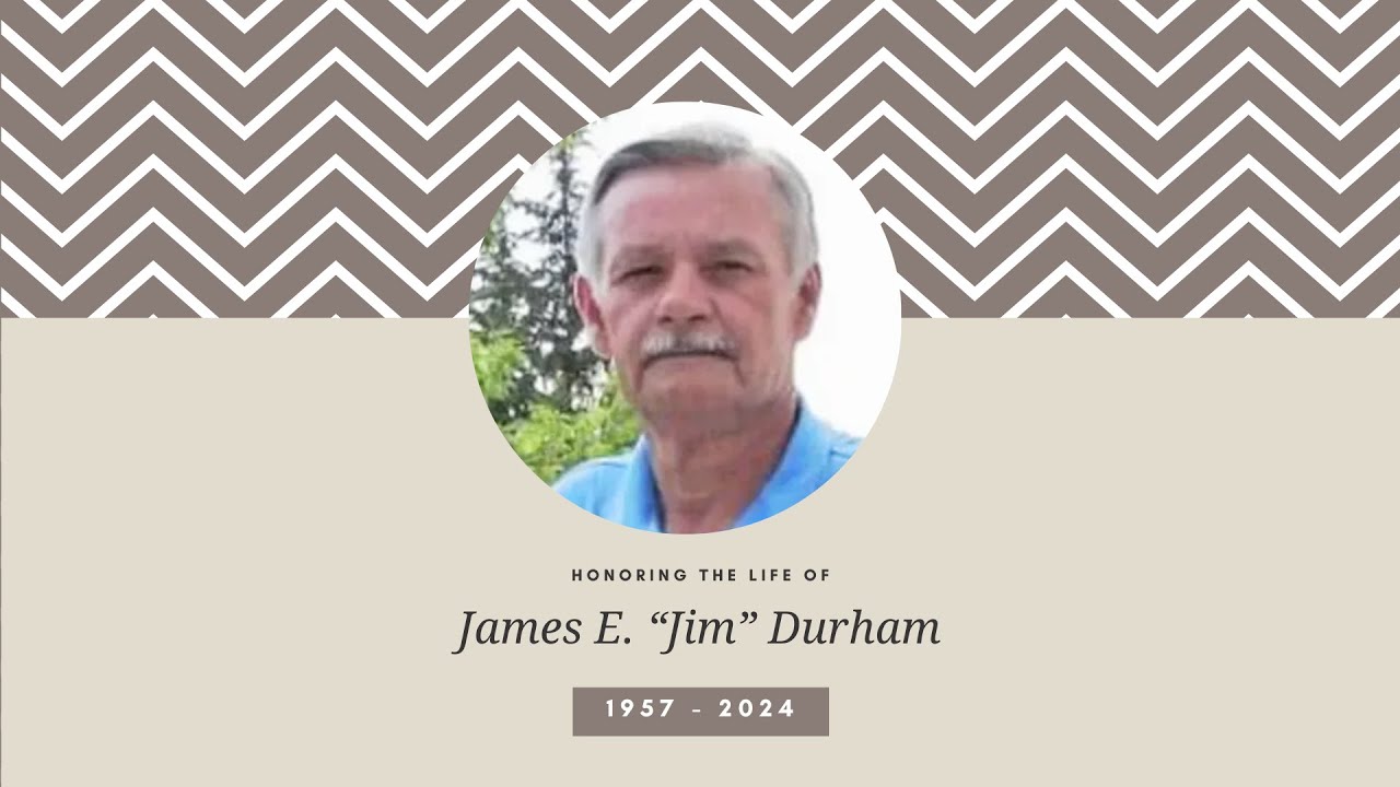 James E. “Jim” Durham Funeral Service - YouTube