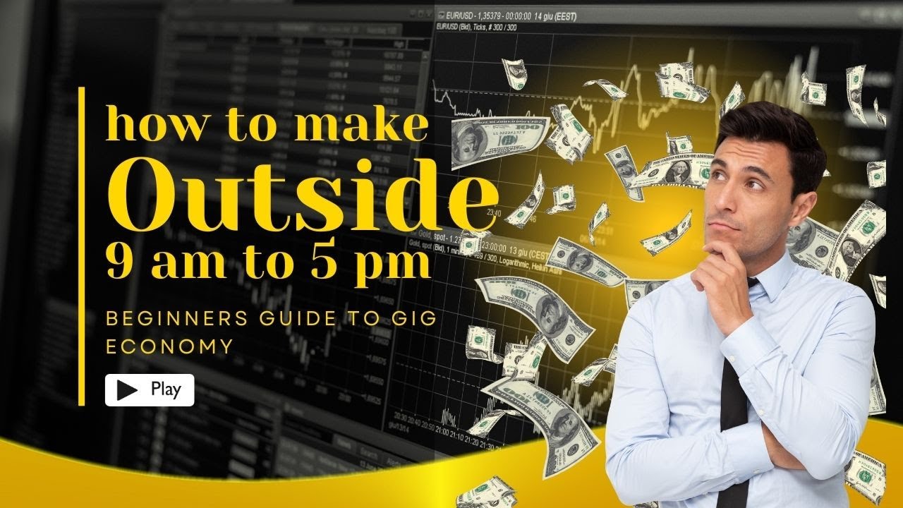 Making Money Outside of Your 9-to-5 : Exploring the Gig Economy - YouTube