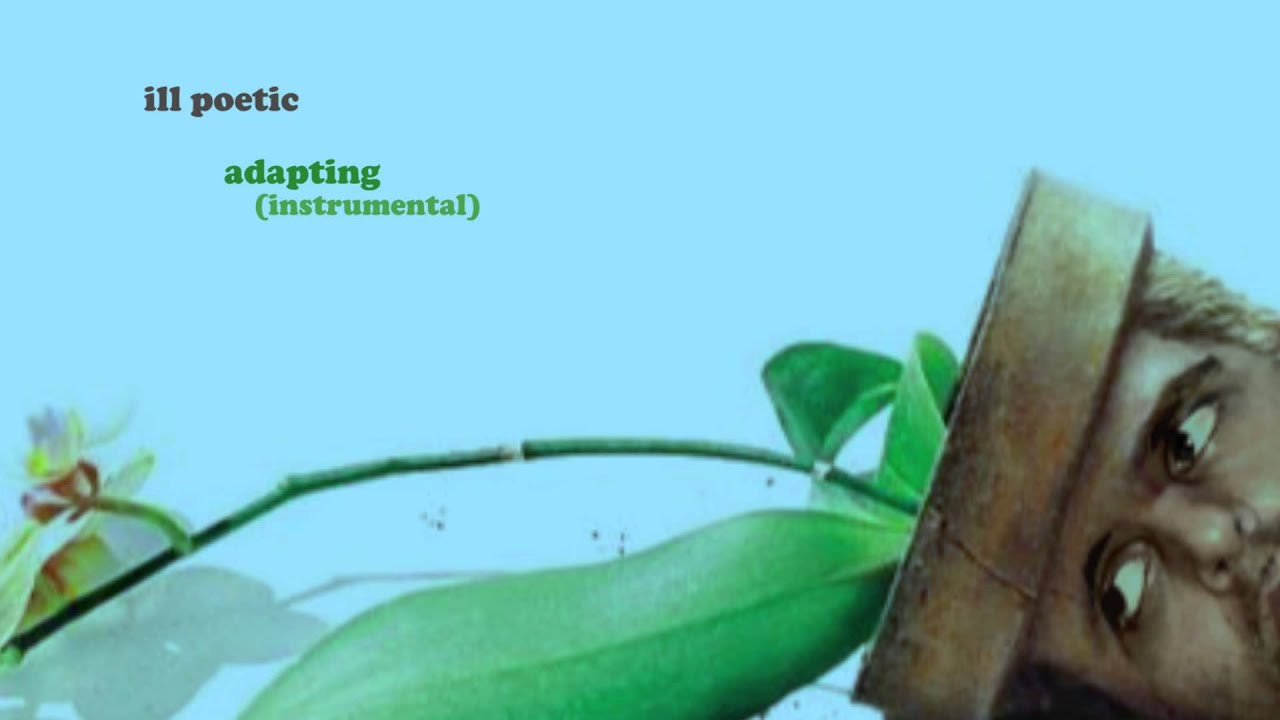 Ill Poetic | "Adapting" (Instrumental) - YouTube Music