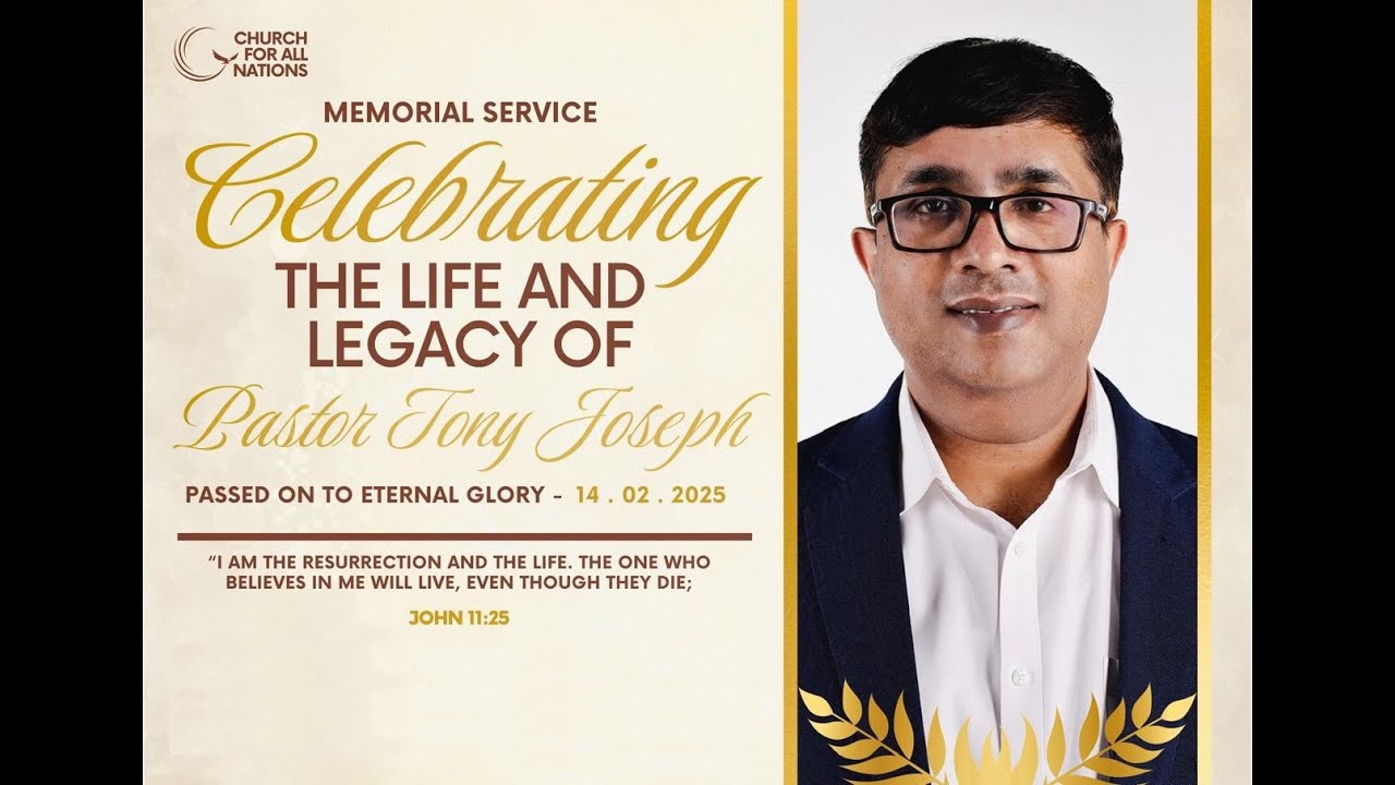 Memorial Service Celebrating The Life And Legacy Of Ps Tony Joseph ...