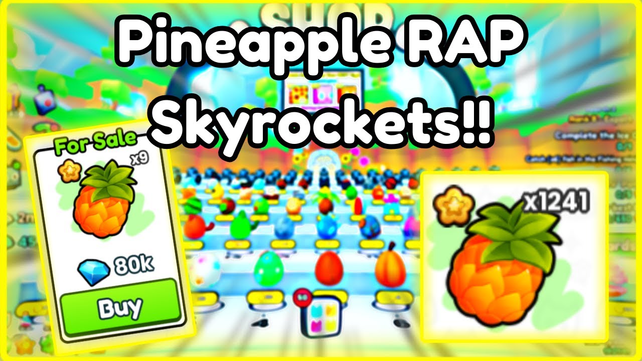 Pineapple RAP Skyrockets!! Insane RAP Issues!! | Pet Simulator 99 ...