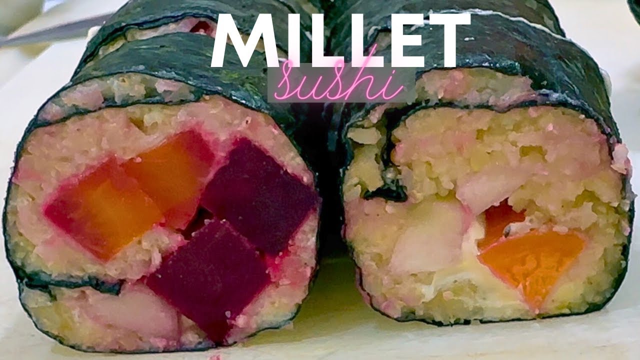 Millet Veggie Sushi Roll: A Healthy and Delicious Vegetarian Recipe ...