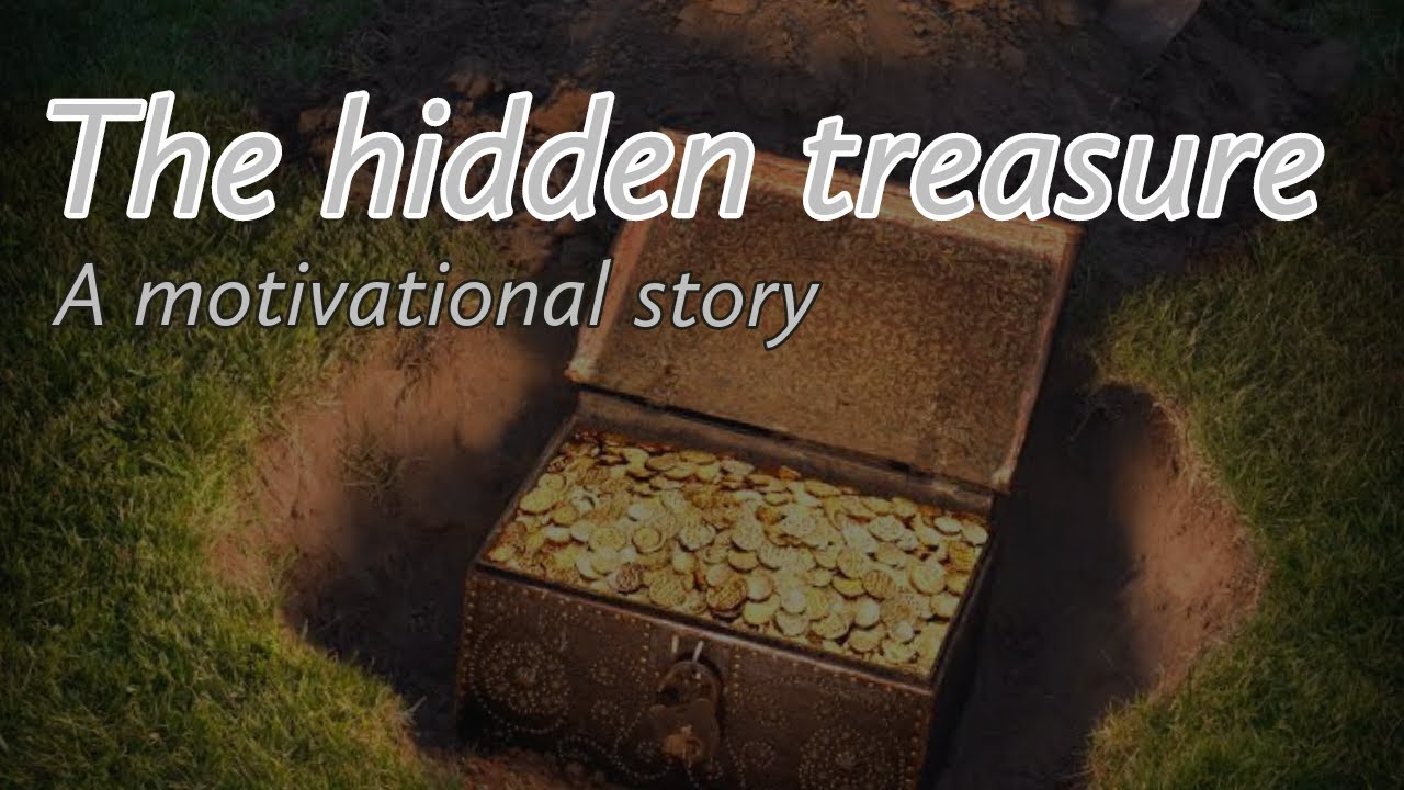 Hidden treasure | A good motivation short story - YouTube