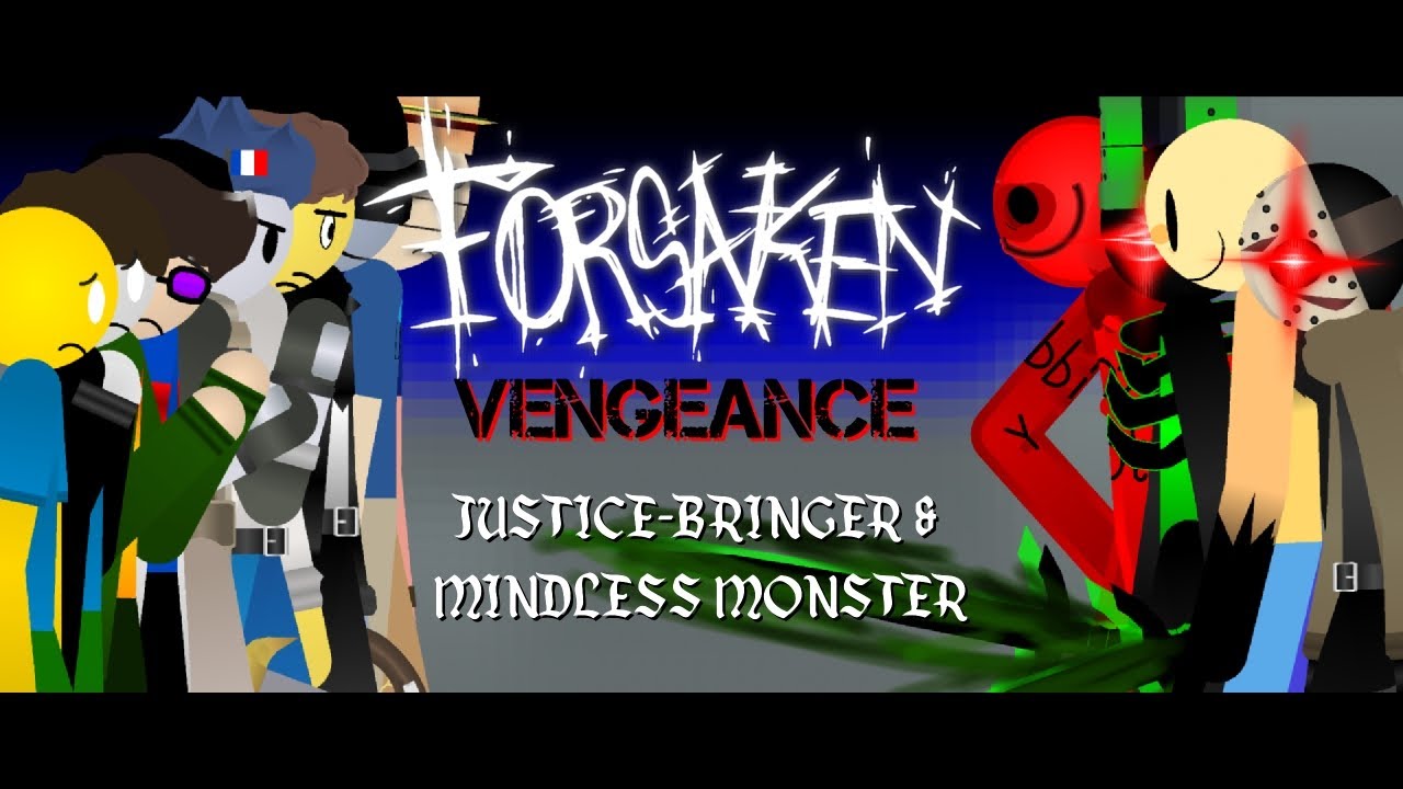 FORSAKEN VENGEANCE | Justice-Bringer & Mindless Monster (Preview) - YouTube