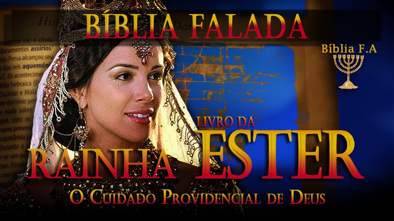 História do Livro da rainha Ester na bíblia falada destinado a proteção ...