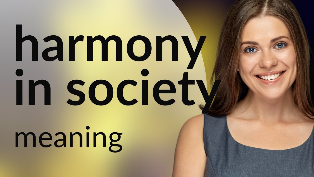 Understanding "Harmony in Society": A Guide to Peaceful Coexistence ...