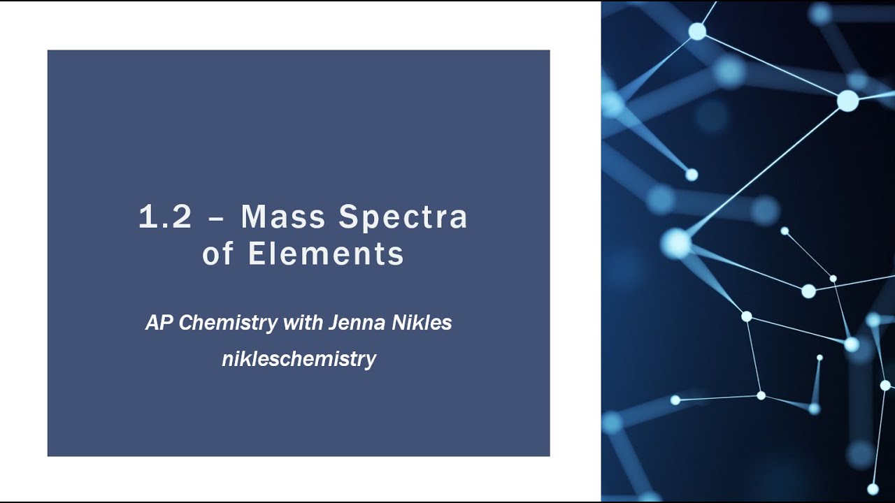 AP Chemistry - 1.2 - Mass Spectra of Elements - YouTube