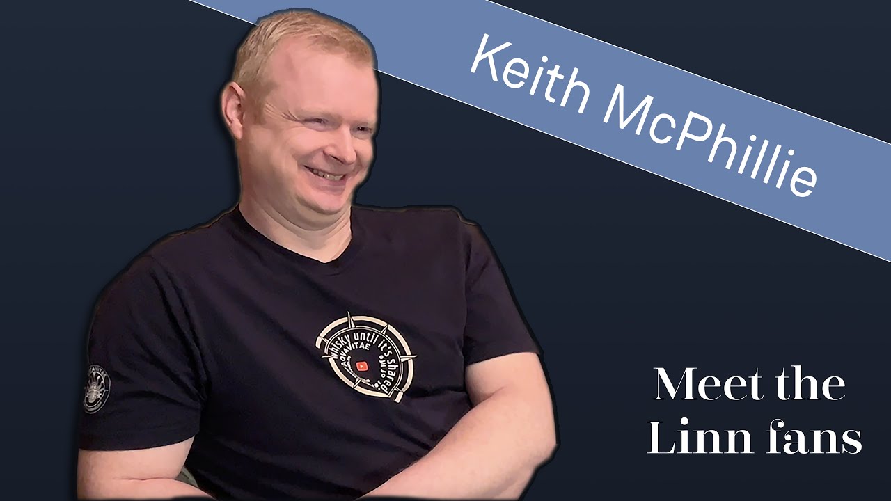 Meet The Linn fans - Keith McPhillie - YouTube