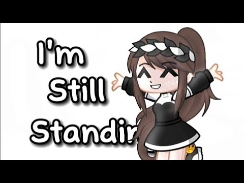 I'm still standing!- Gacha Edit | KittyPusia - YouTube