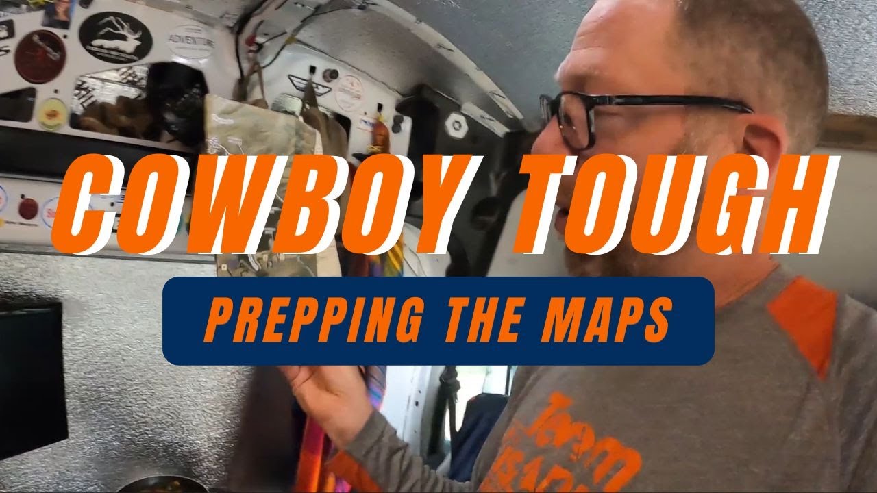 Cowboy Tough | Map Preparation - YouTube